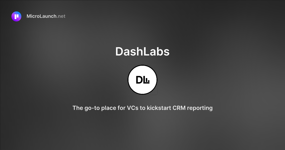 DashLabs is now on Microlaunch