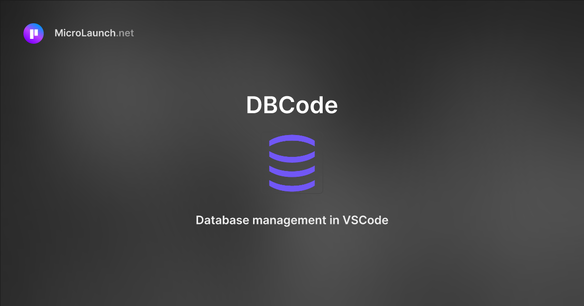 DBCode is now on Microlaunch