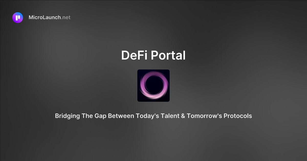 DeFi Portal is now on Microlaunch