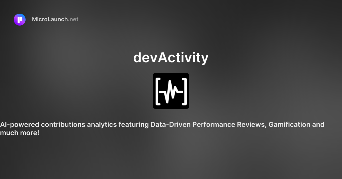DevActivity is now on Microlaunch