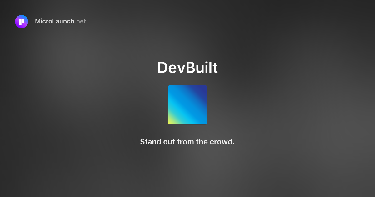 DevBuilt is now on Microlaunch