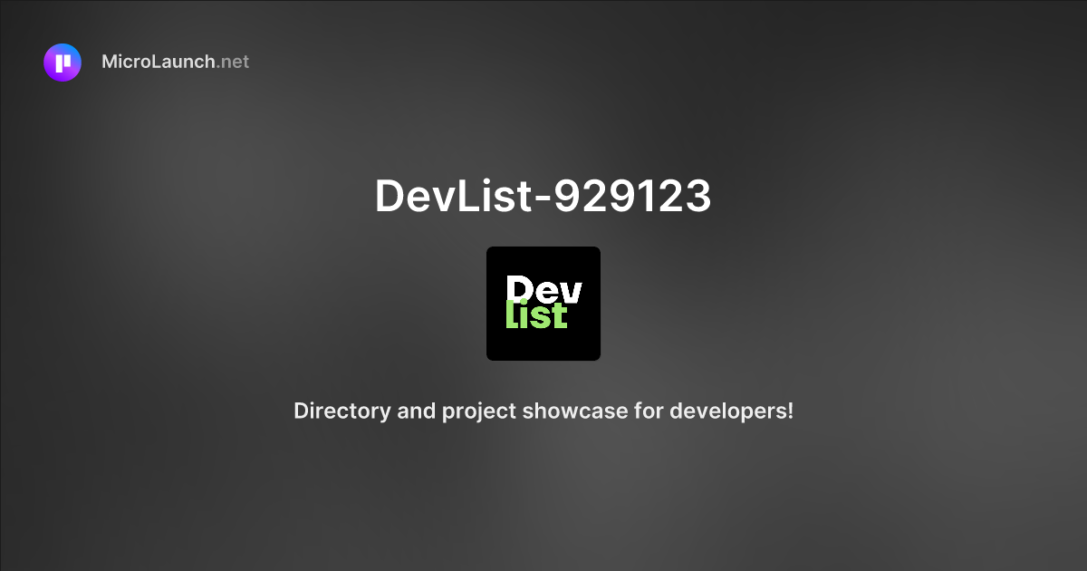 DevList-929123 is now on Microlaunch