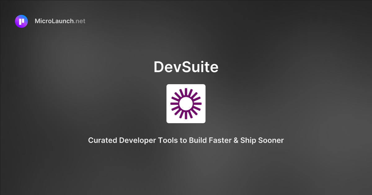 DevSuite is now on Microlaunch