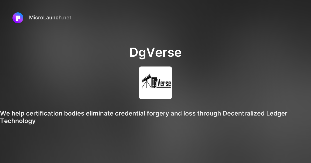DgVerse is now on Microlaunch