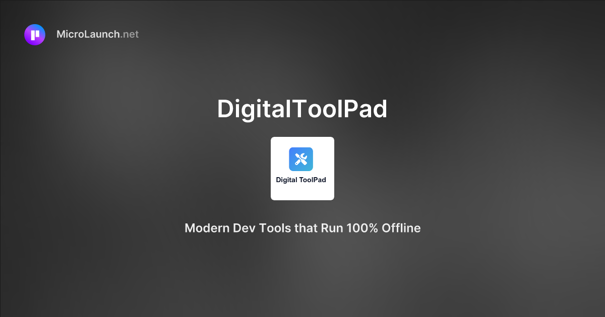 DigitalToolPad is now on Microlaunch