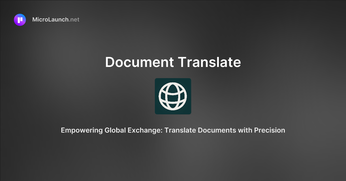 Document Translate is now on Microlaunch