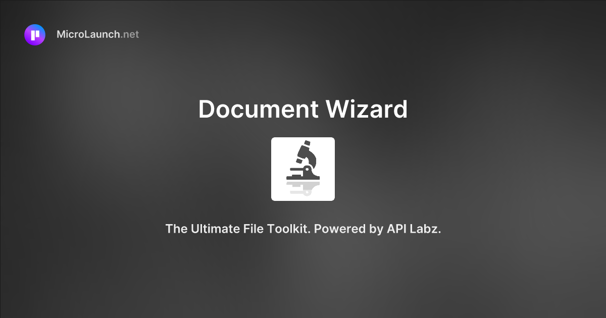 Document Wizard is now on Microlaunch