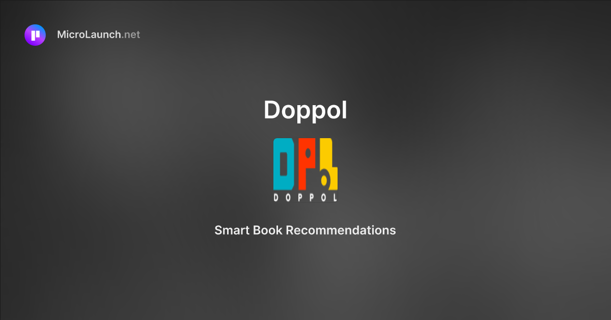 Doppol is now on Microlaunch