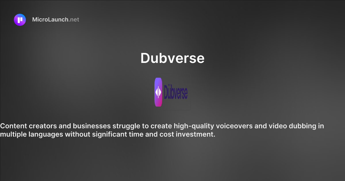 Dubverse is now on Microlaunch