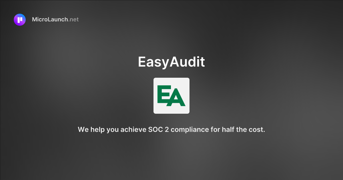EasyAudit is now on Microlaunch