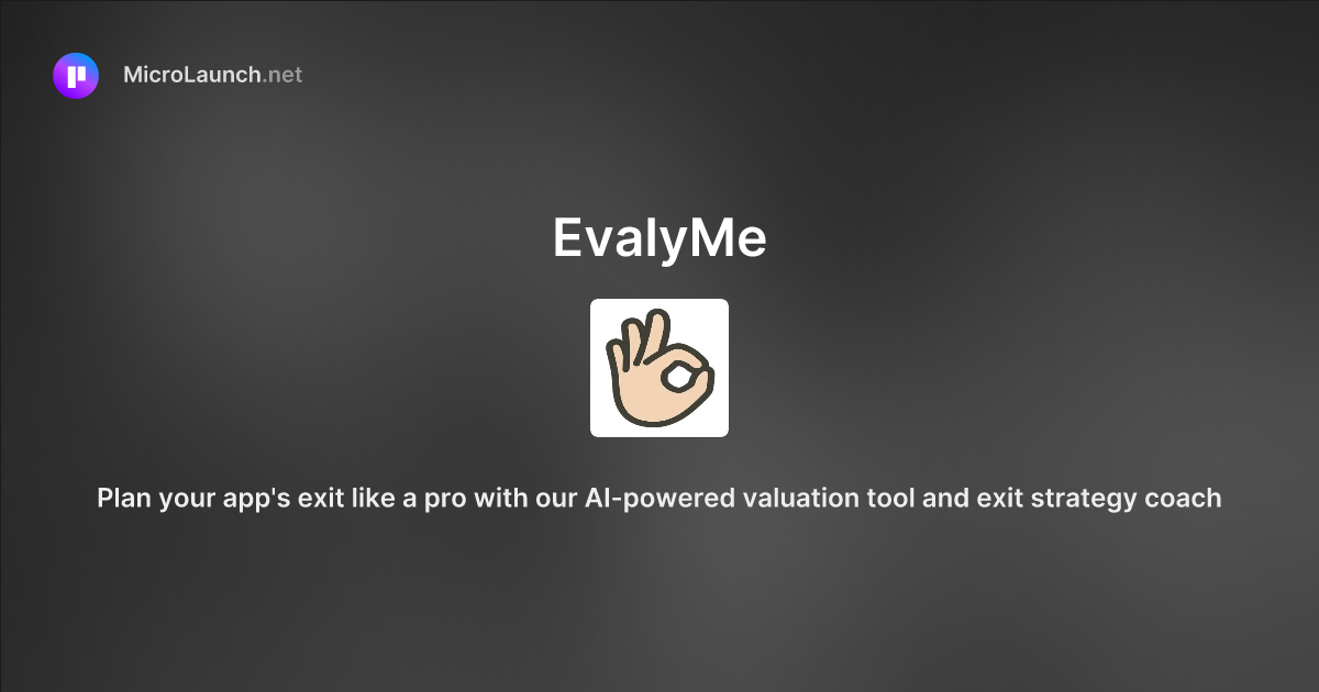 EvalyMe is now on Microlaunch