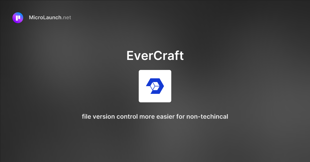 EverCraft is now on Microlaunch