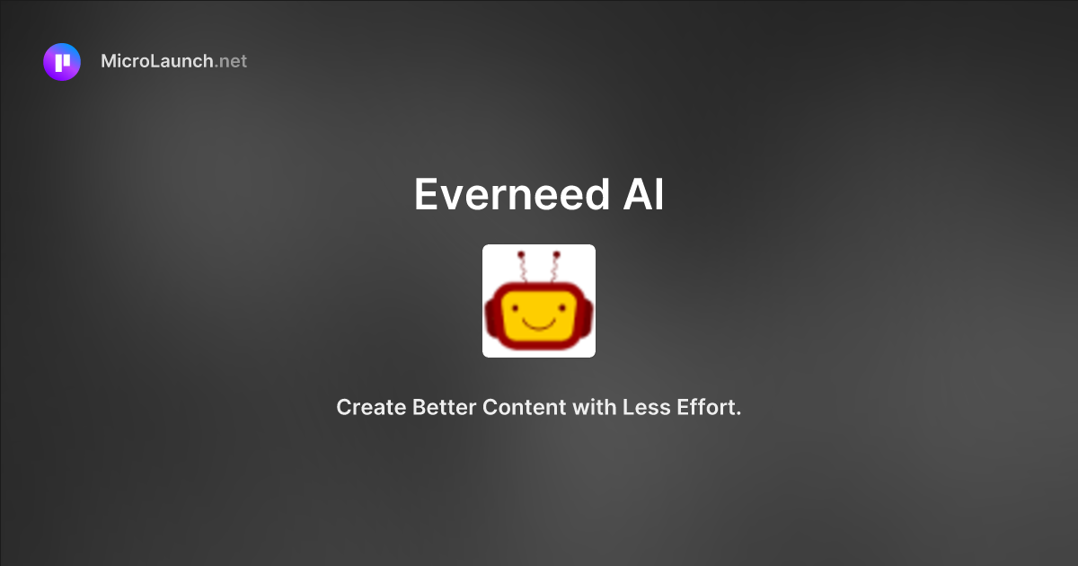 Everneed AI is now on Microlaunch