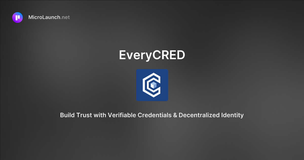 EveryCRED is now on Microlaunch