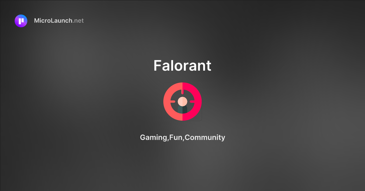 Falorant is now on Microlaunch