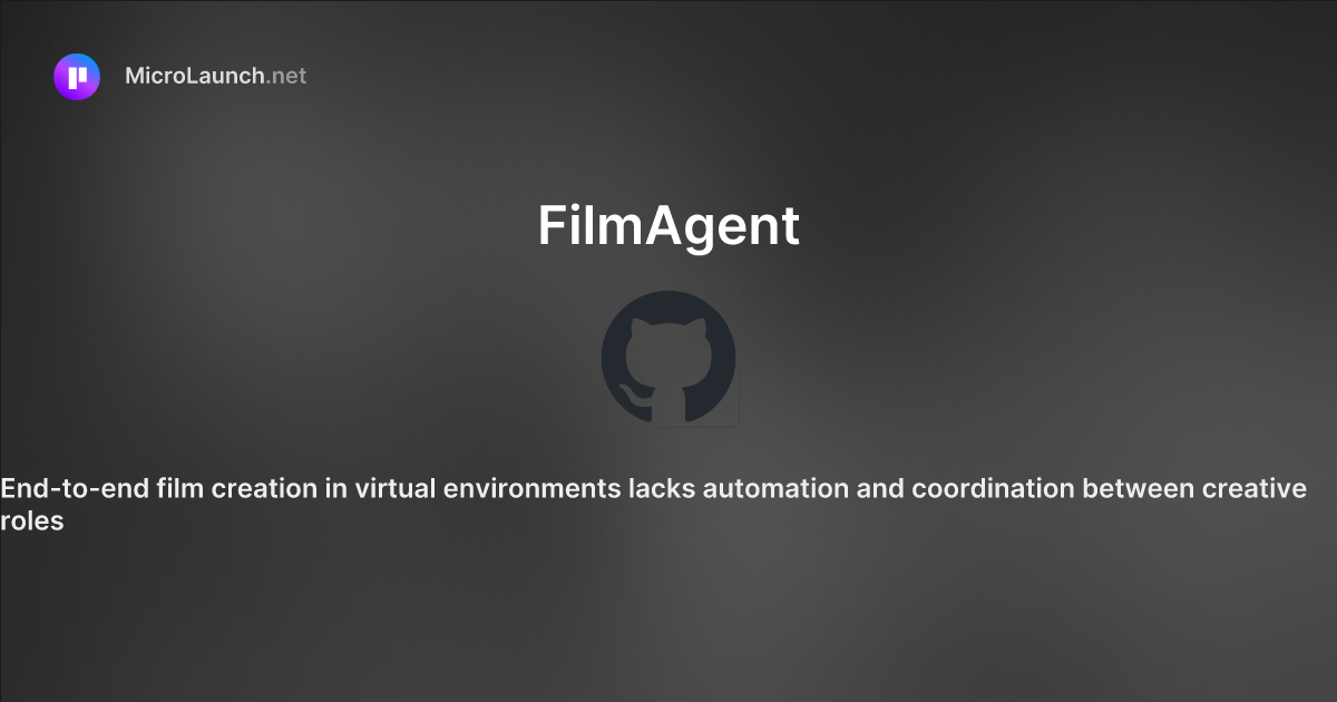 FilmAgent is now on Microlaunch