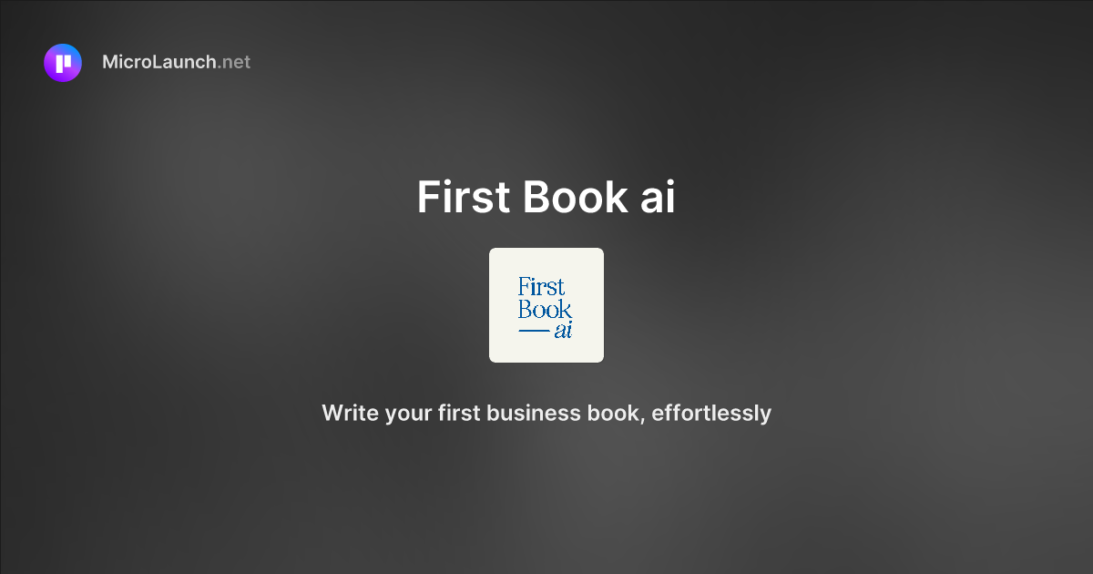 First Book ai is now on Microlaunch