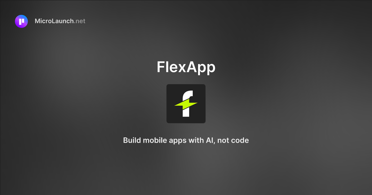 FlexApp is now on Microlaunch