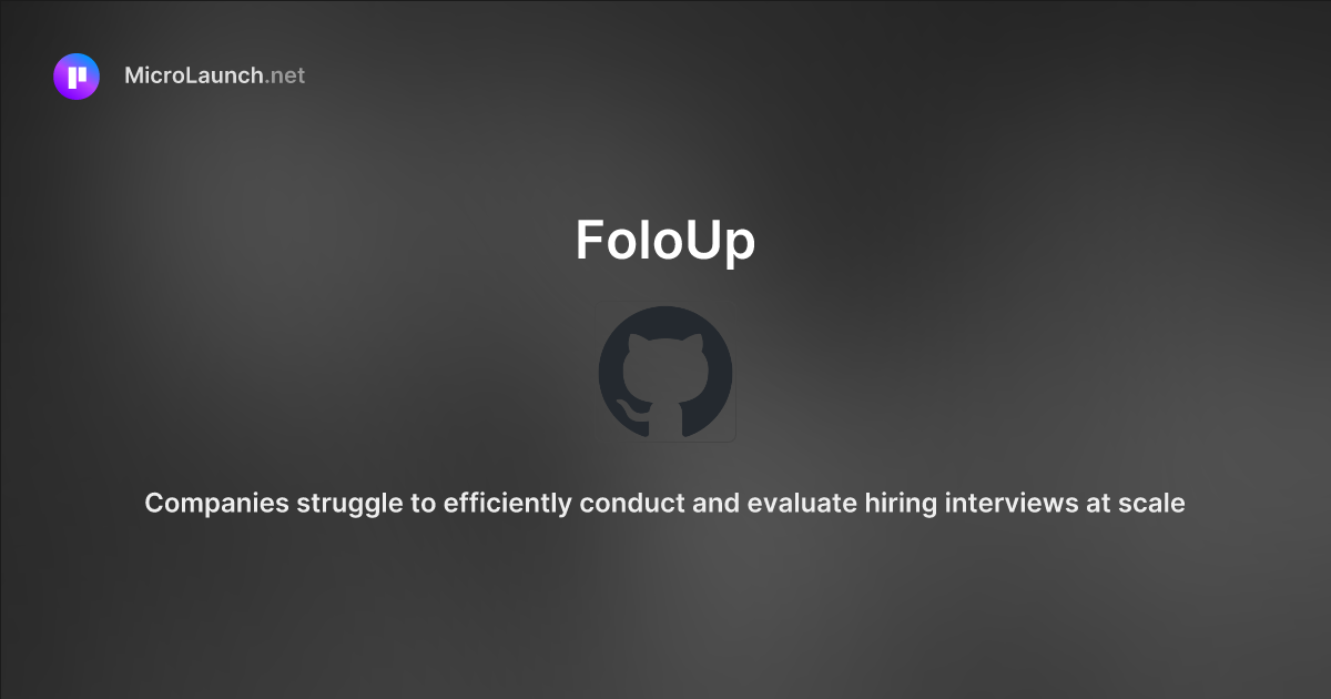 FoloUp is now on Microlaunch