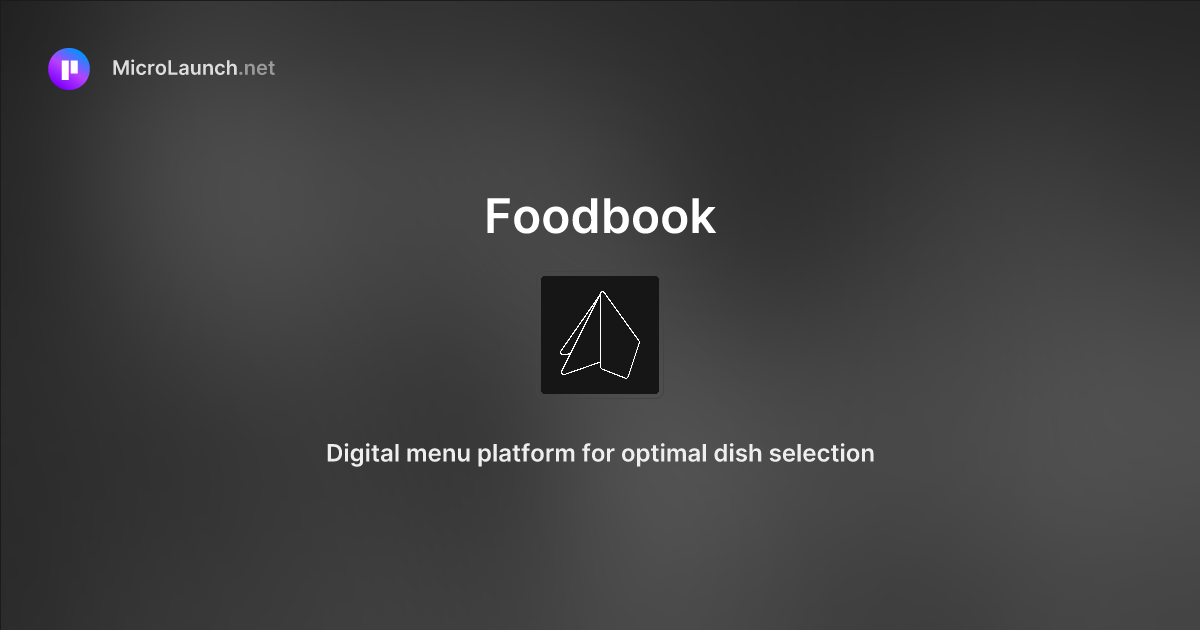 Foodbook is now on Microlaunch