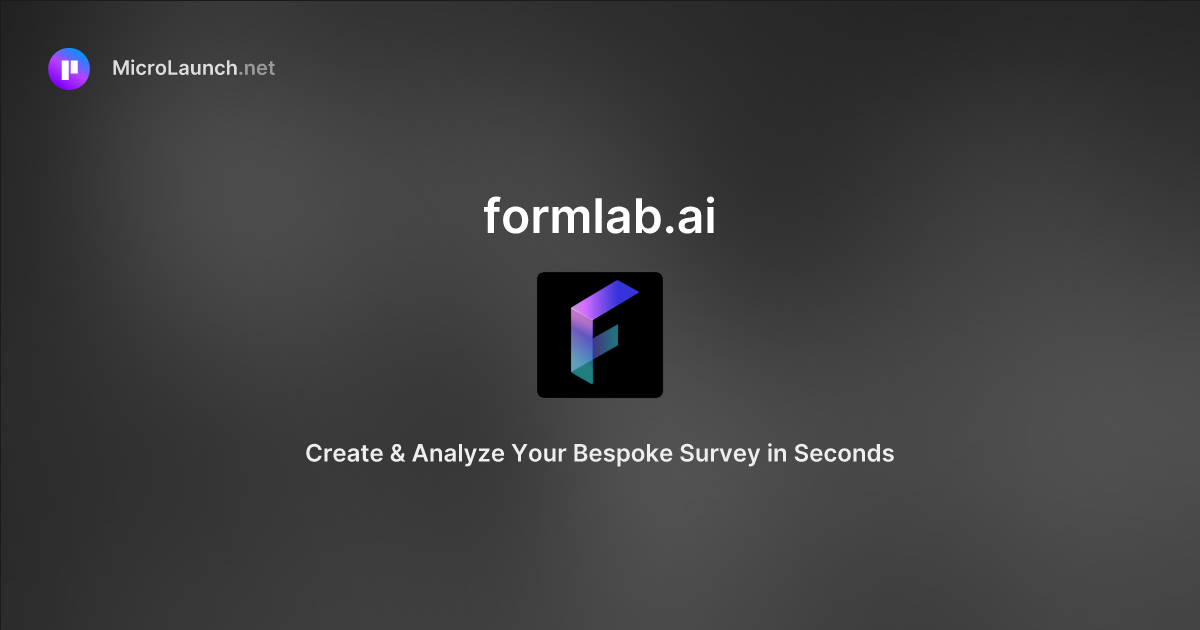 Formlab.ai is now on Microlaunch