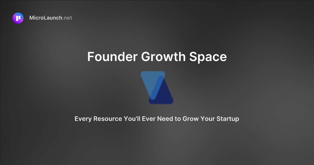 Founder Growth Space is now on Microlaunch