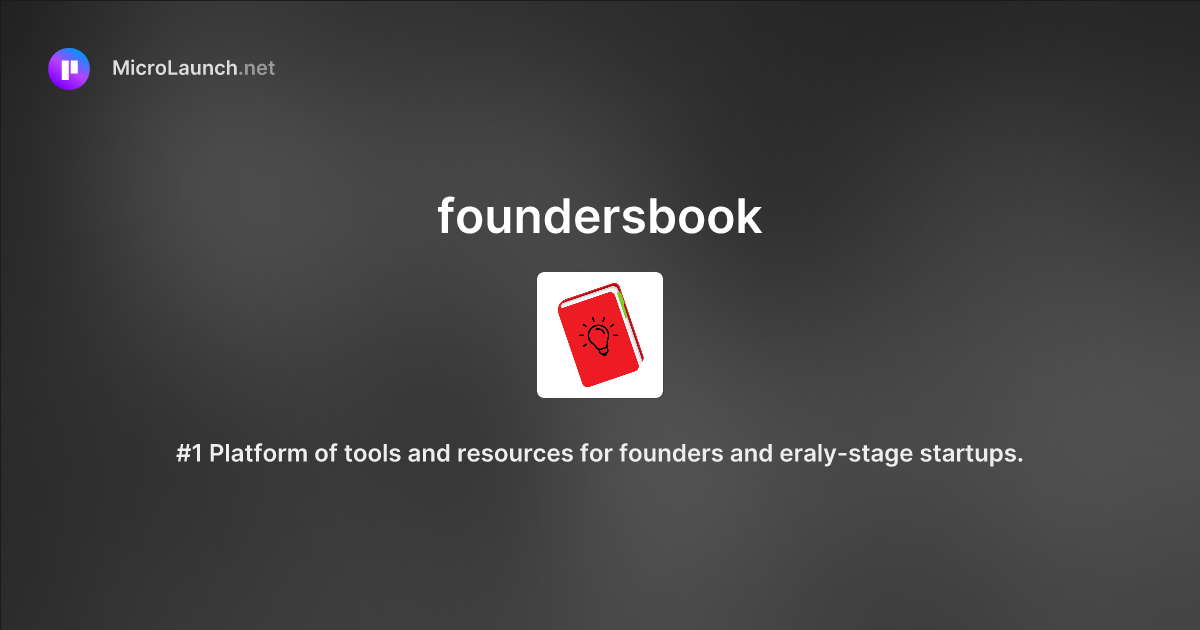Foundersbook is now on Microlaunch