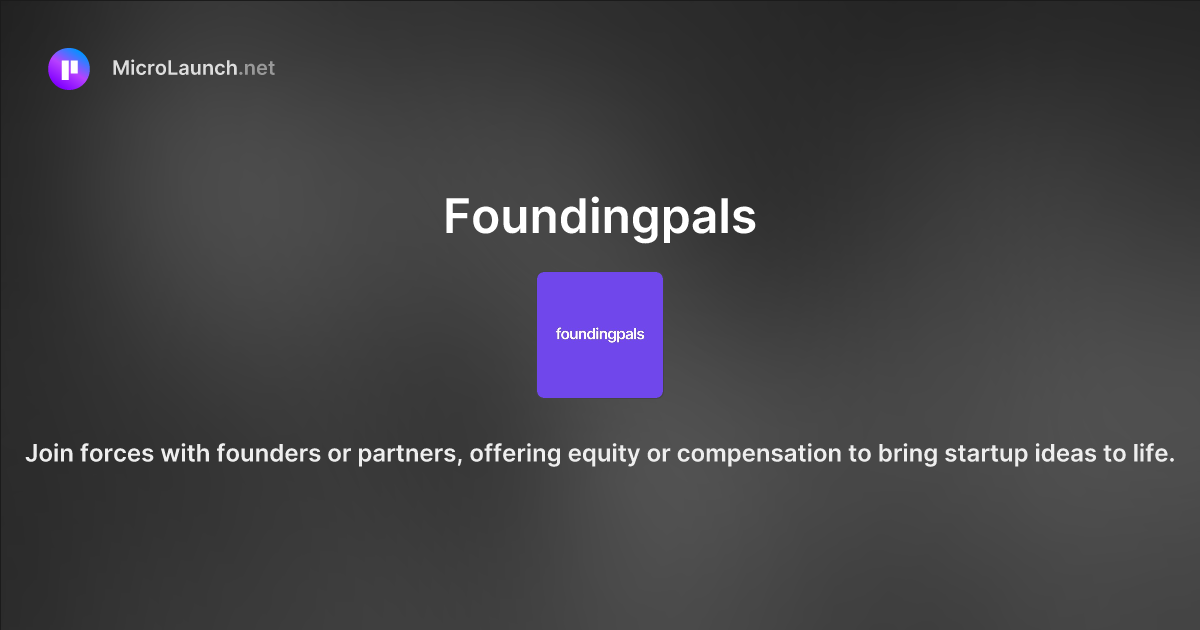 Foundingpals is now on Microlaunch