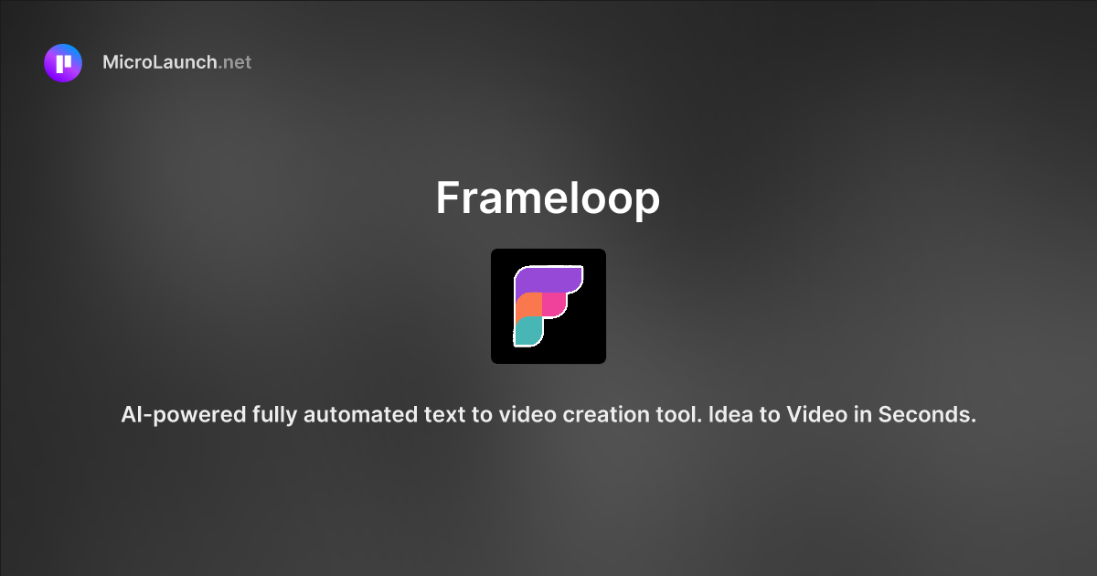Frameloop is now on Microlaunch