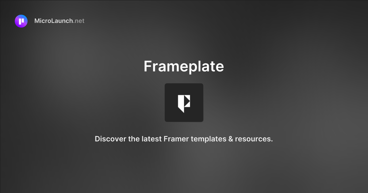 Frameplate is now on Microlaunch