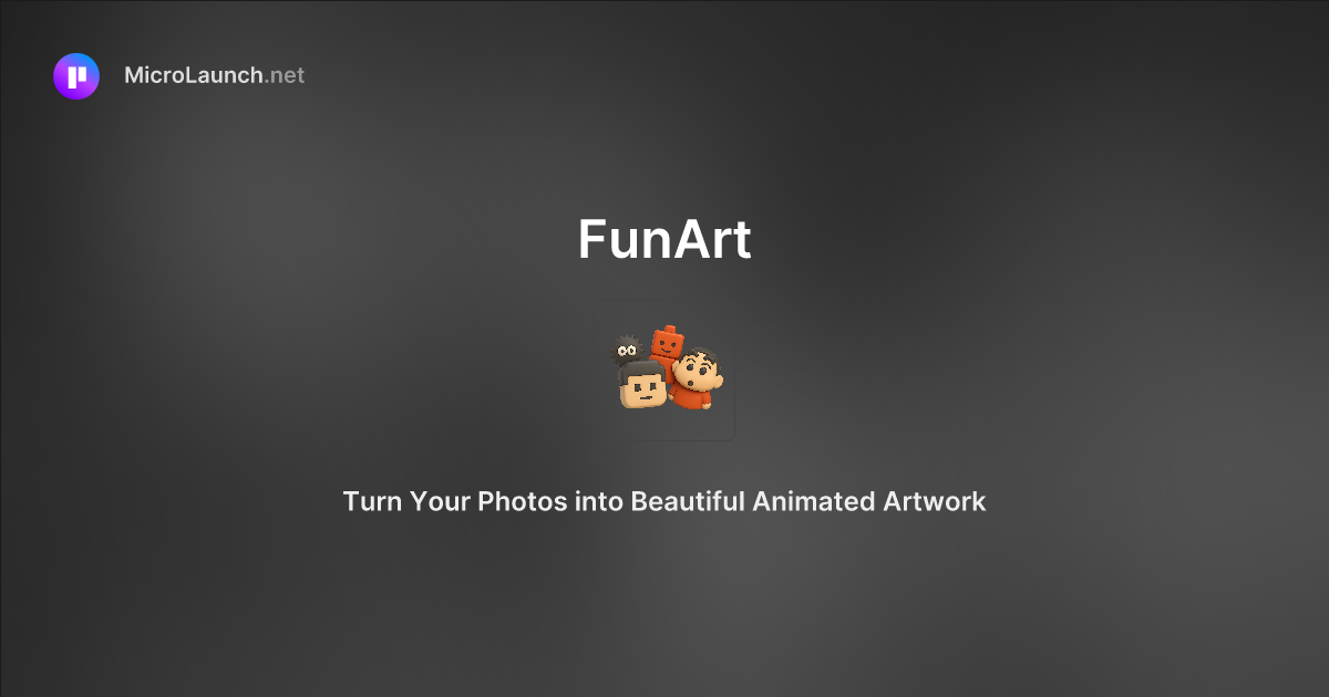 FunArt is now on Microlaunch
