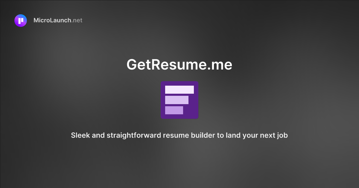 GetResume.me is now on Microlaunch