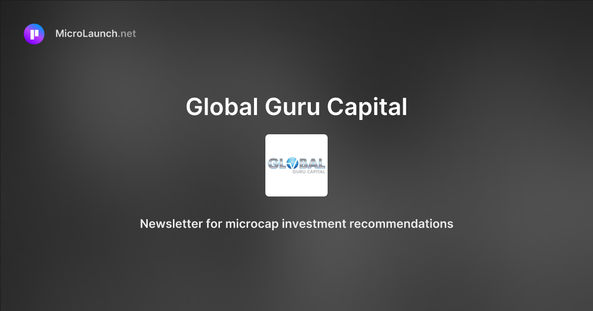 Global Guru Capital is now on Microlaunch