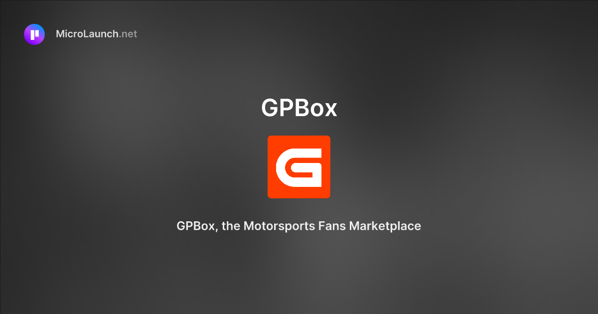 GPBox is now on Microlaunch