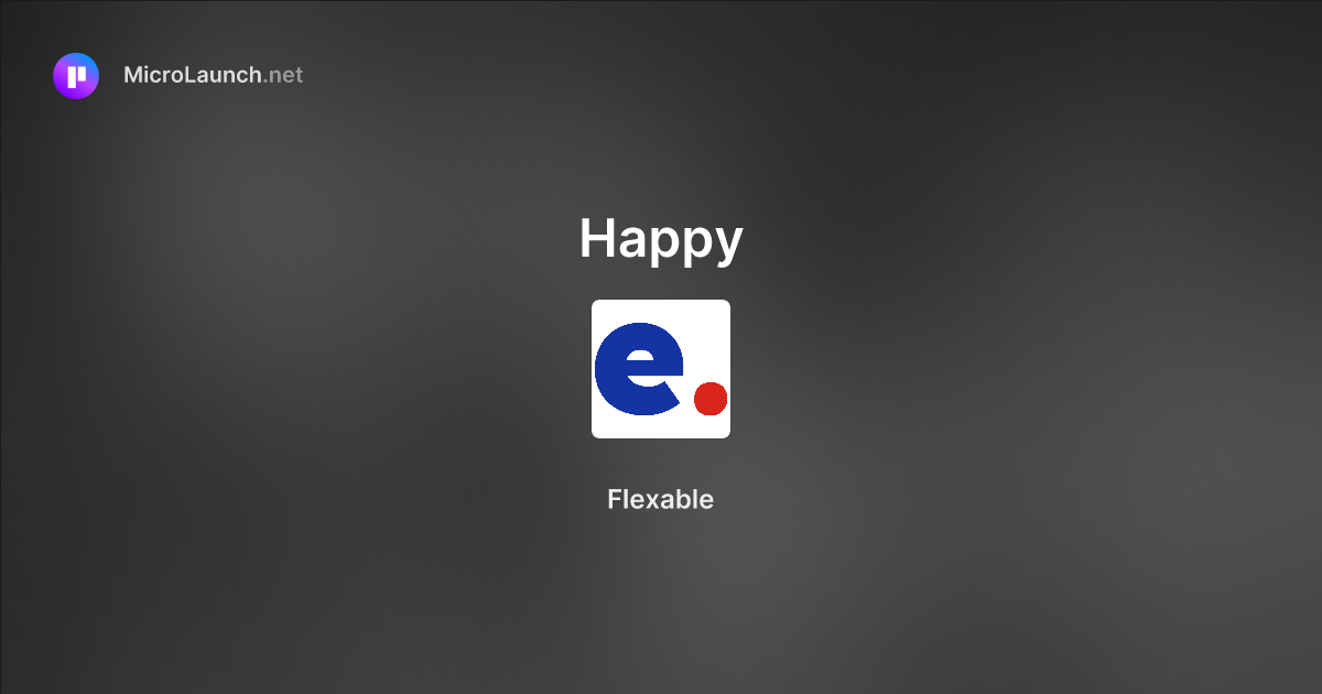 Happy is now on Microlaunch