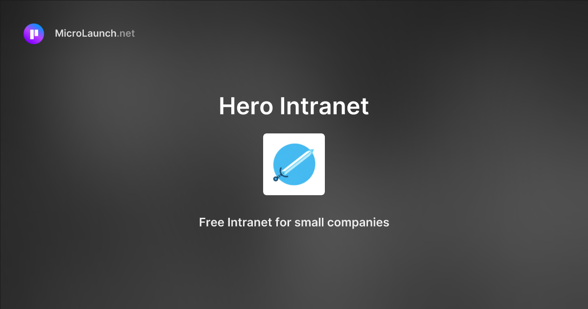 Hero Intranet is now on Microlaunch