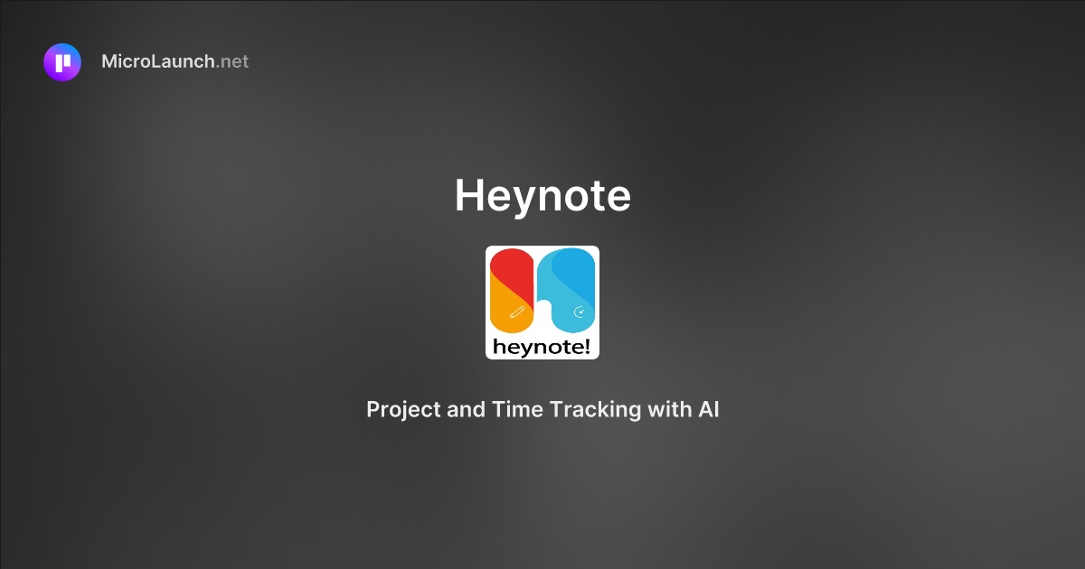 Heynote is now on Microlaunch