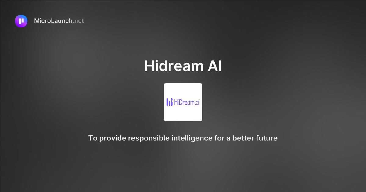 Hidream AI is now on Microlaunch