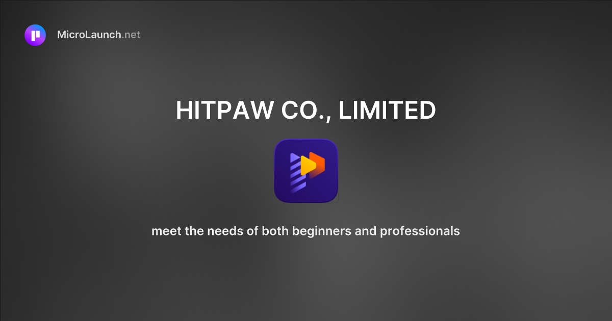 HITPAW CO., LIMITED is now on Microlaunch