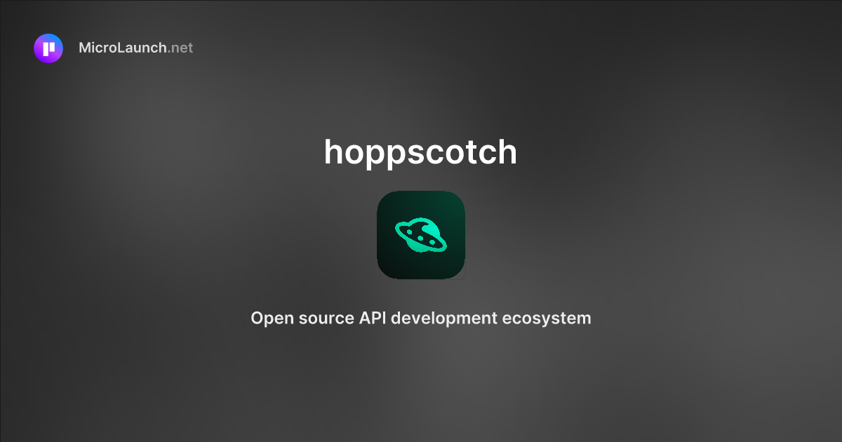 Hoppscotch is now on Microlaunch