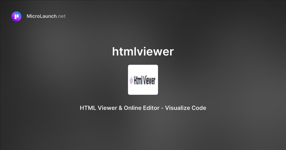 Htmlviewer is now on Microlaunch