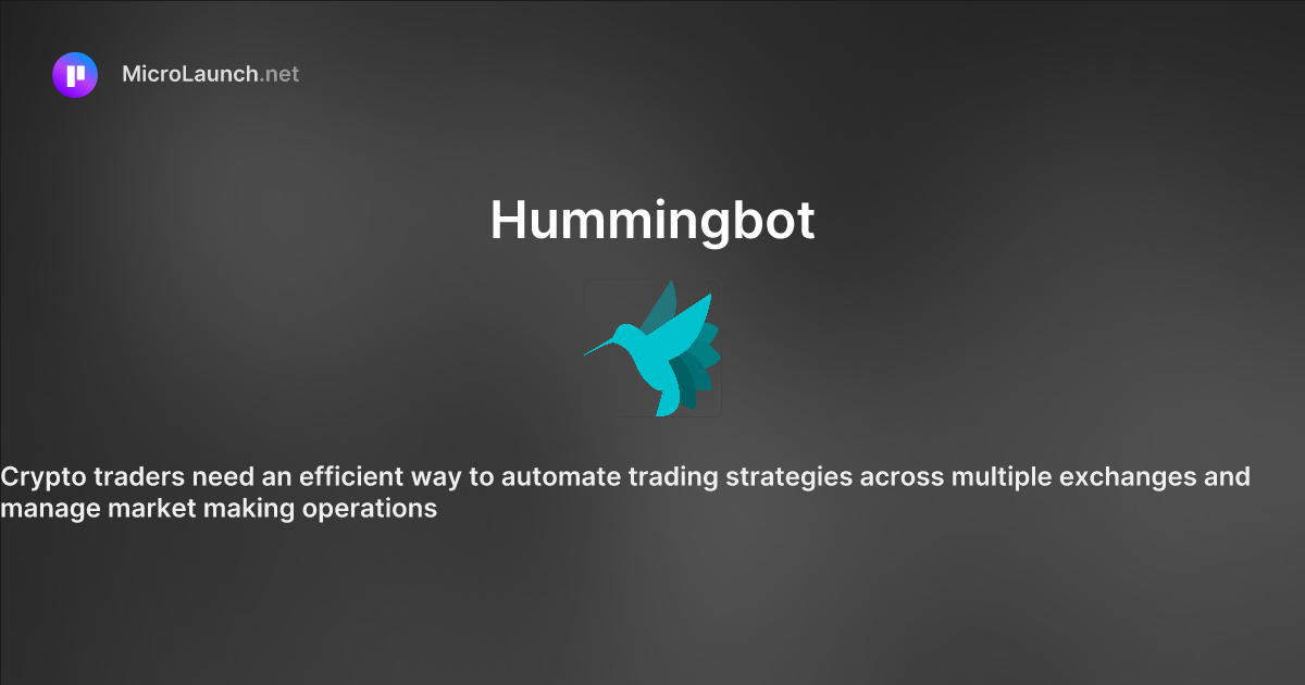 Hummingbot is now on Microlaunch