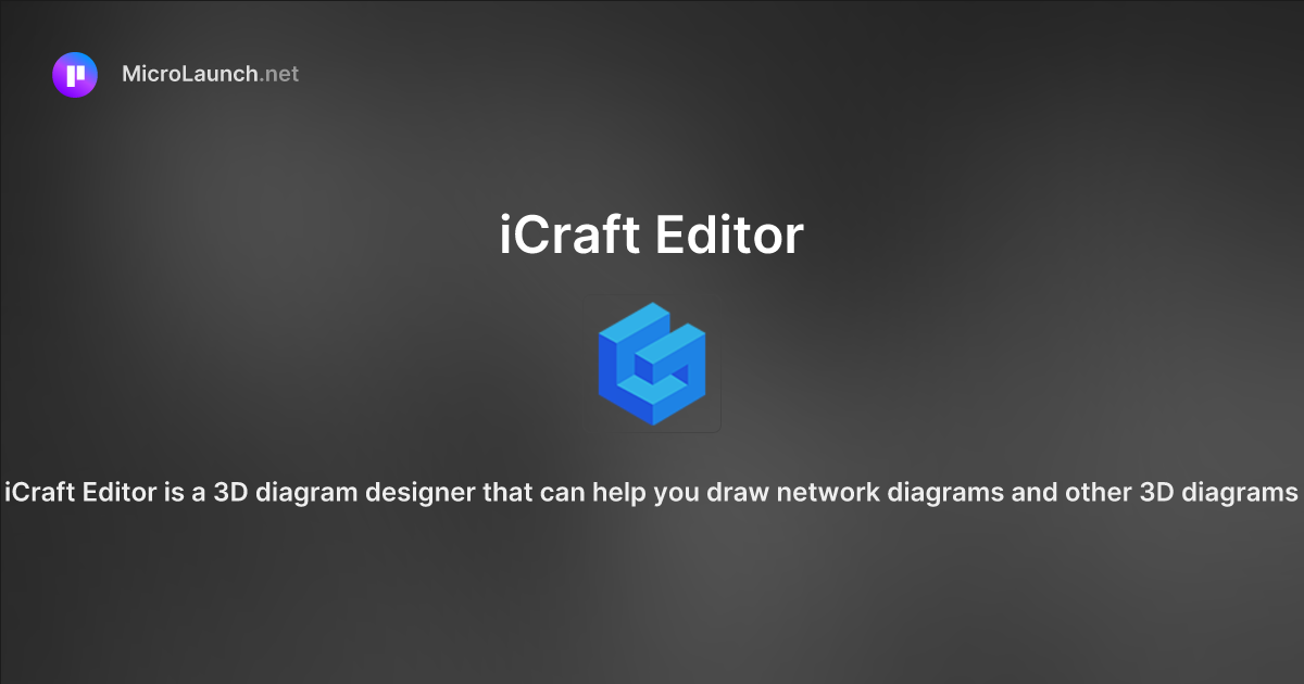 ICraft Editor is now on Microlaunch