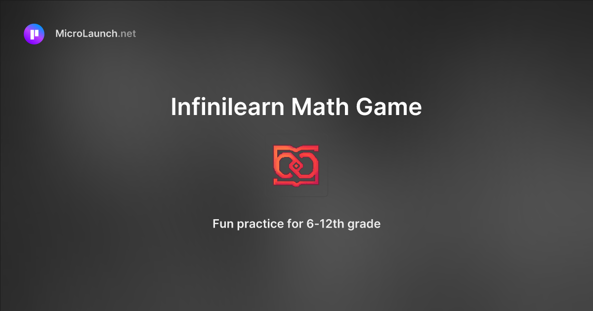 Infinilearn is now on Microlaunch