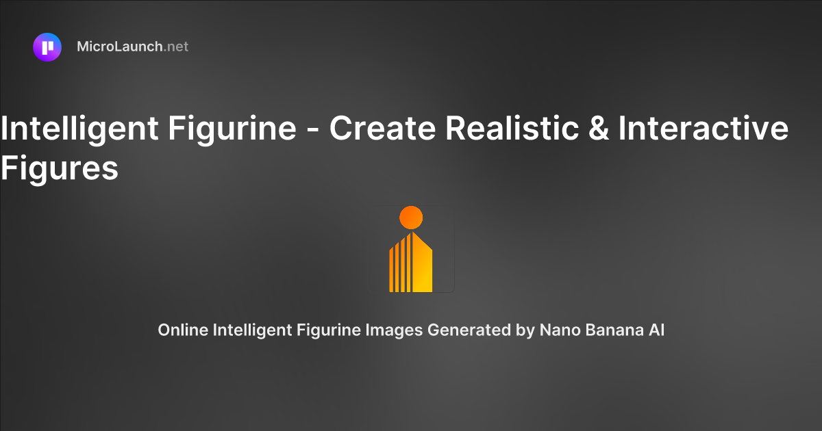 Intelligent Figurine - Create Realistic & Interactive Figures is now on ...