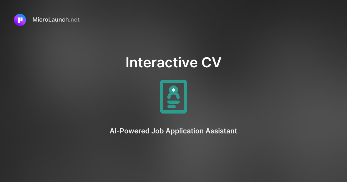 Interactive CV is now on Microlaunch