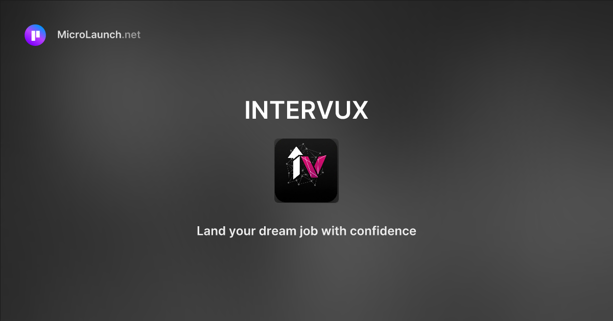 INTERVUX is now on Microlaunch