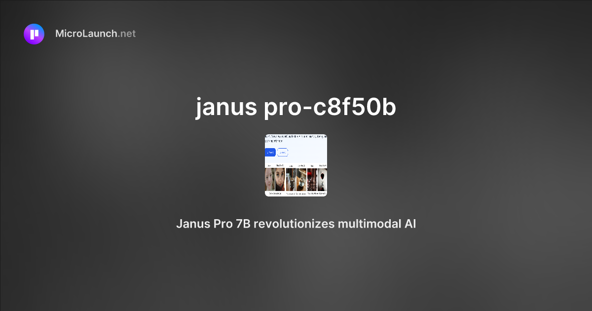 Janus pro-c8f50b is now on Microlaunch