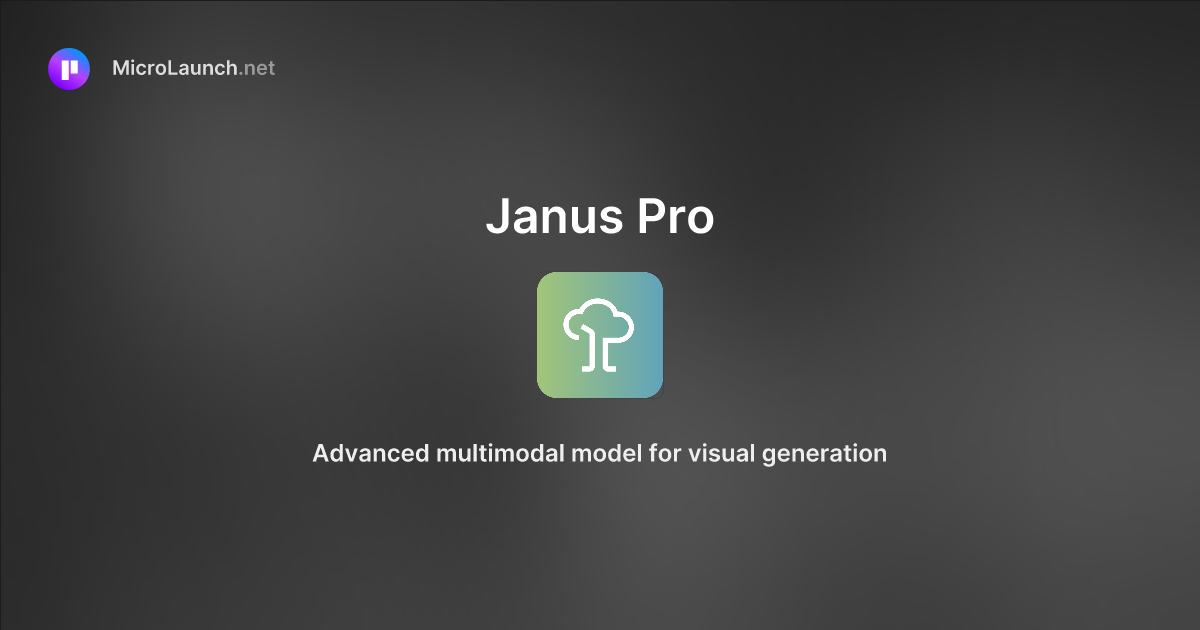 Janus Pro is now on Microlaunch