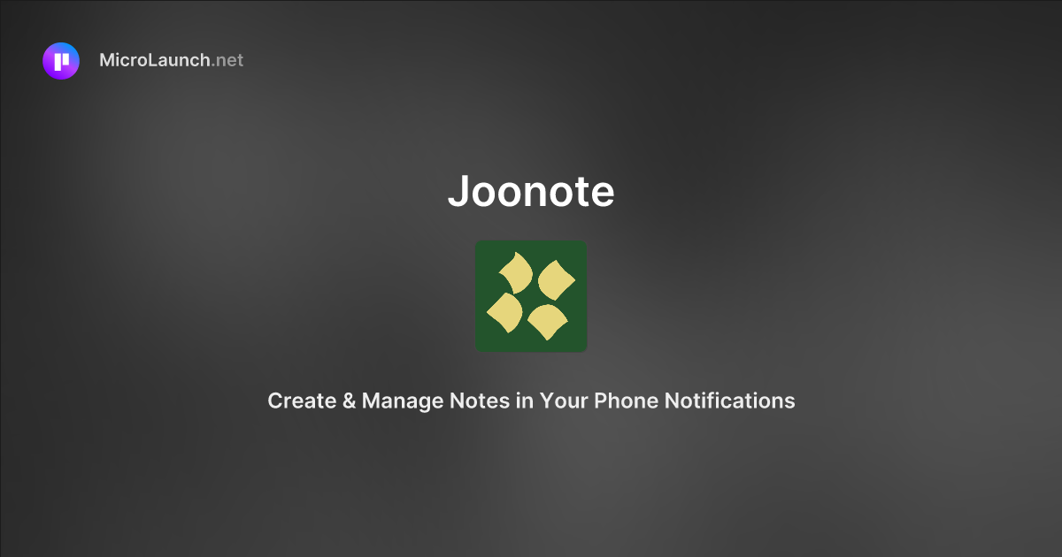Joonote is now on Microlaunch